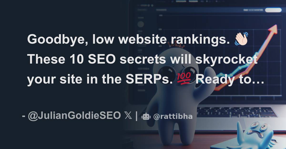 Goodbye, low website rankings. 👋🏻 These 10 SEO secrets will skyrocket ...