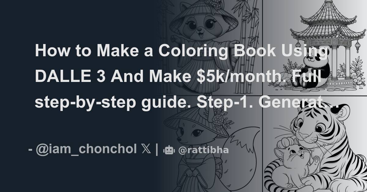 How to Make a Coloring Book Using DALLE 3 And Make $5k/month. Full step ...