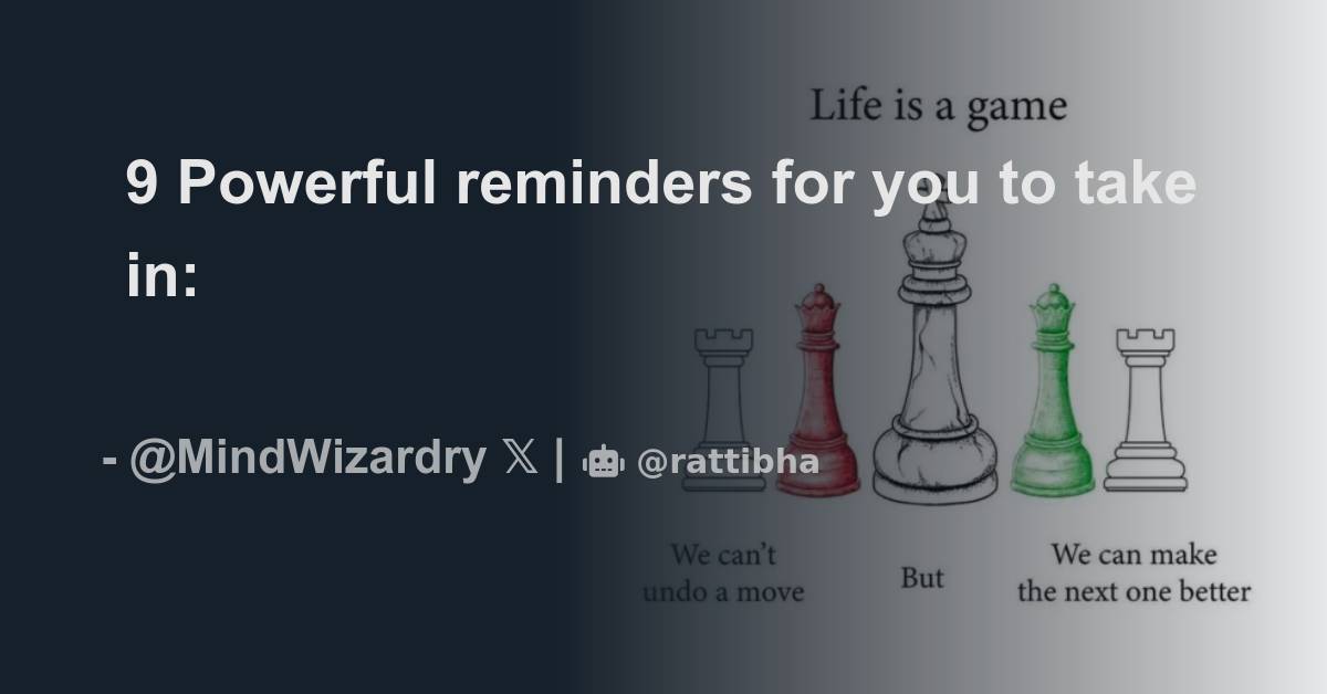 9 Powerful reminders for you to take in: - Thread from Mindset Wizard ...