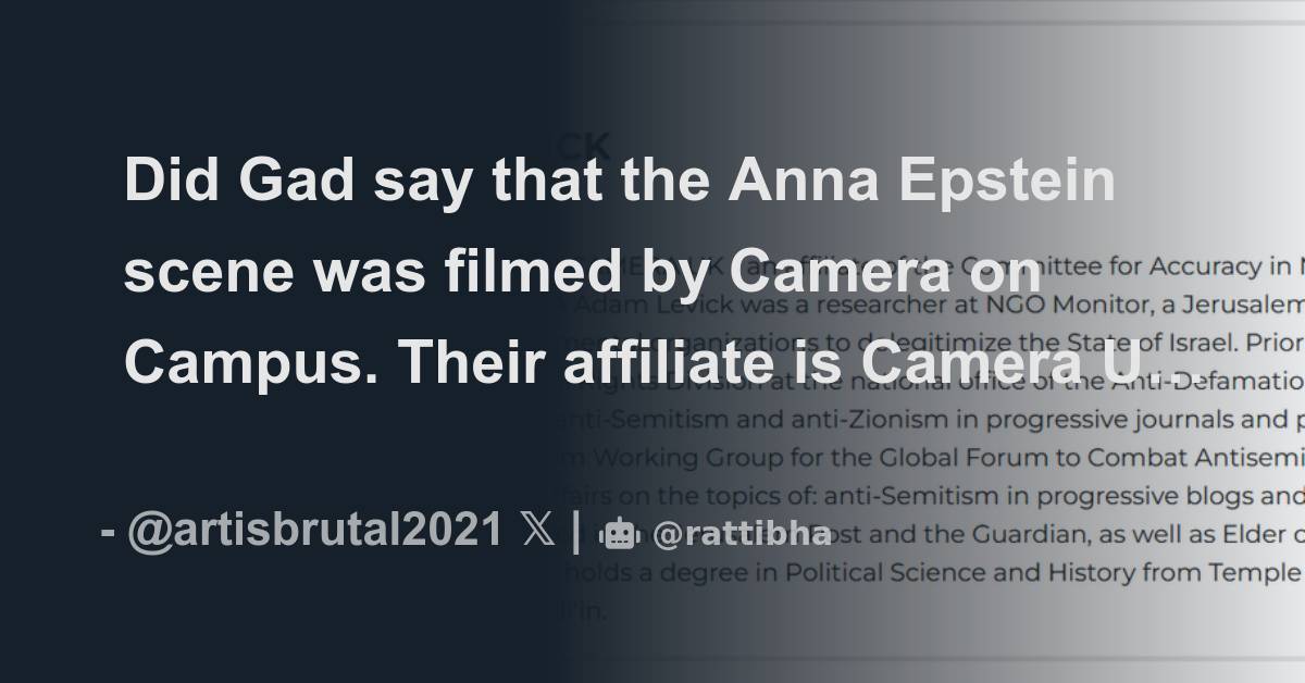 Did Gad say that the Anna Epstein scene was filmed by Camera on Campus ...