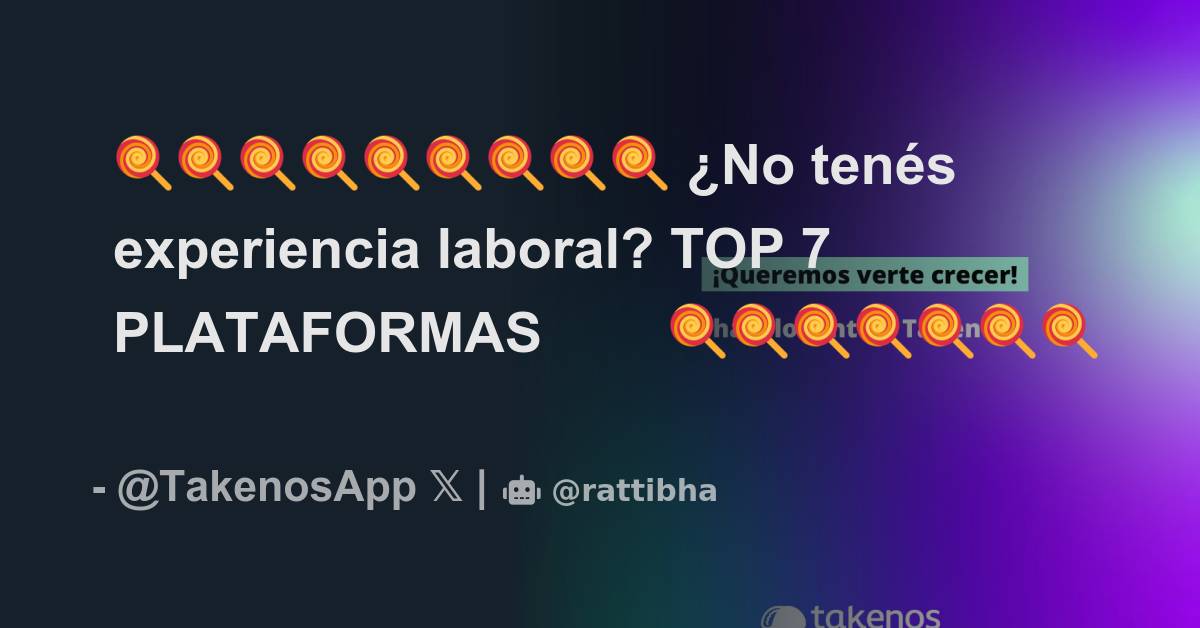🍭🍭🍭🍭🍭🍭🍭🍭🍭 ¿No tenés experiencia laboral? TOP 7 PLATAFORMAS 🍭🍭🍭🍭🍭🍭🍭🍭🍭 📍LATAM EMPLEO REMOTO ...