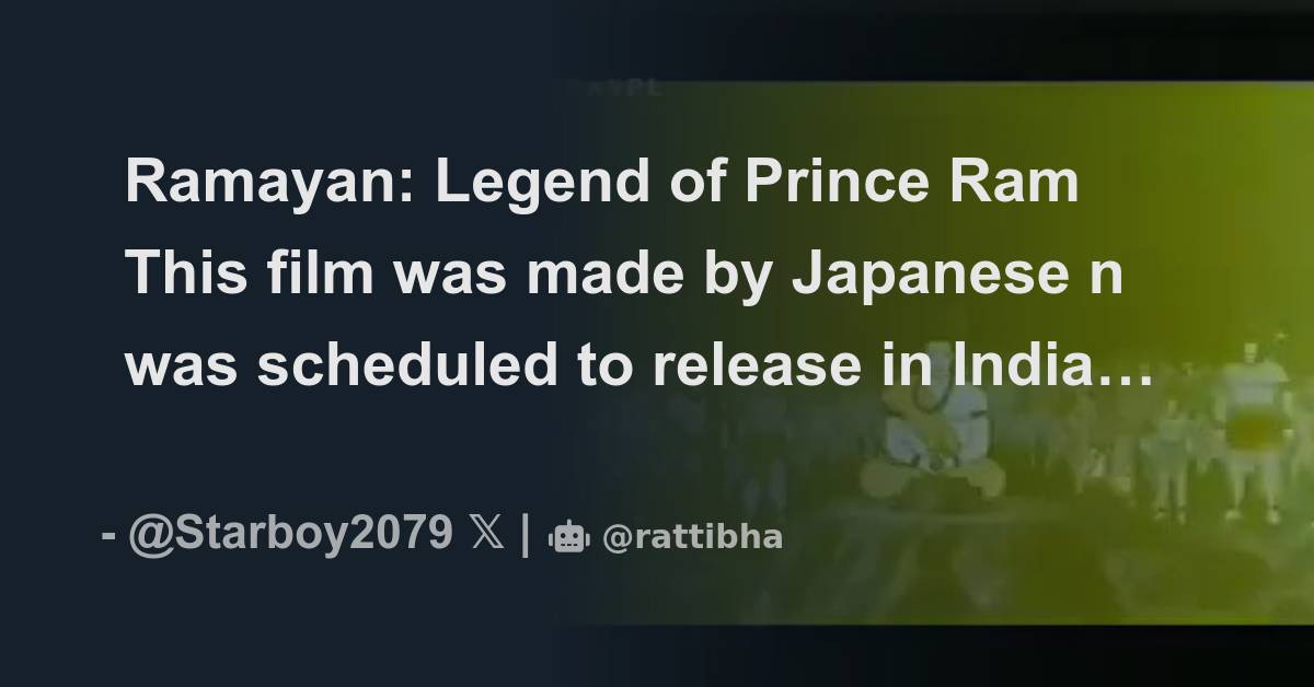 Ramayan: Legend of Prince Ram This film was made by Japanese n was scheduled to release in India ...