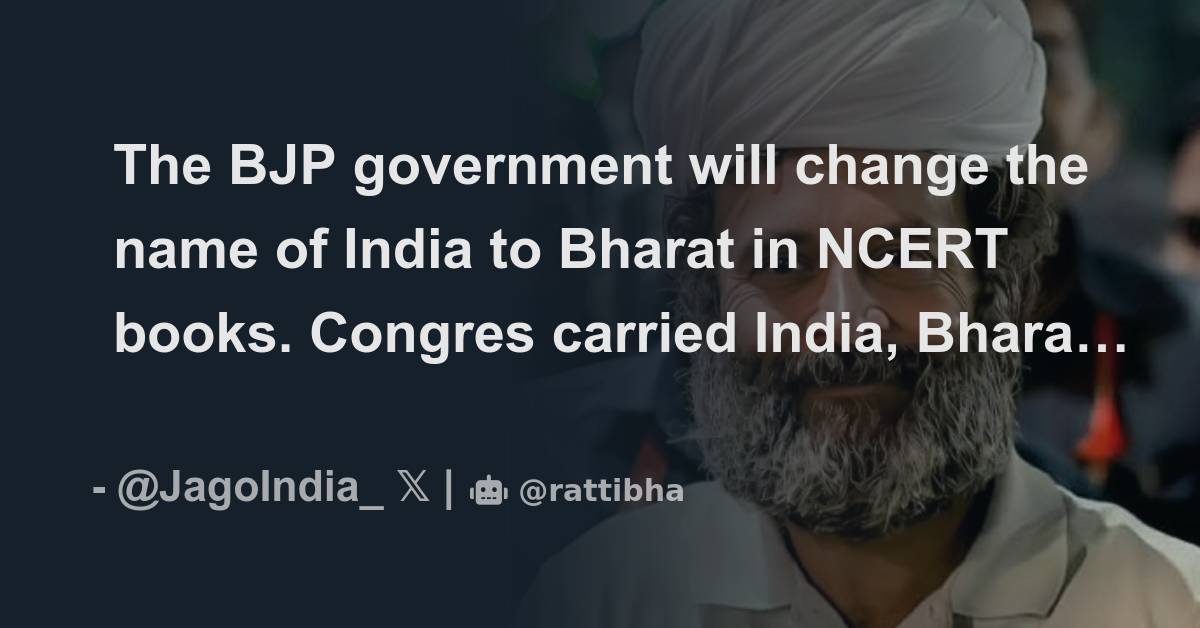 The BJP government will change the name of India to Bharat in NCERT books. Congres carried India ...
