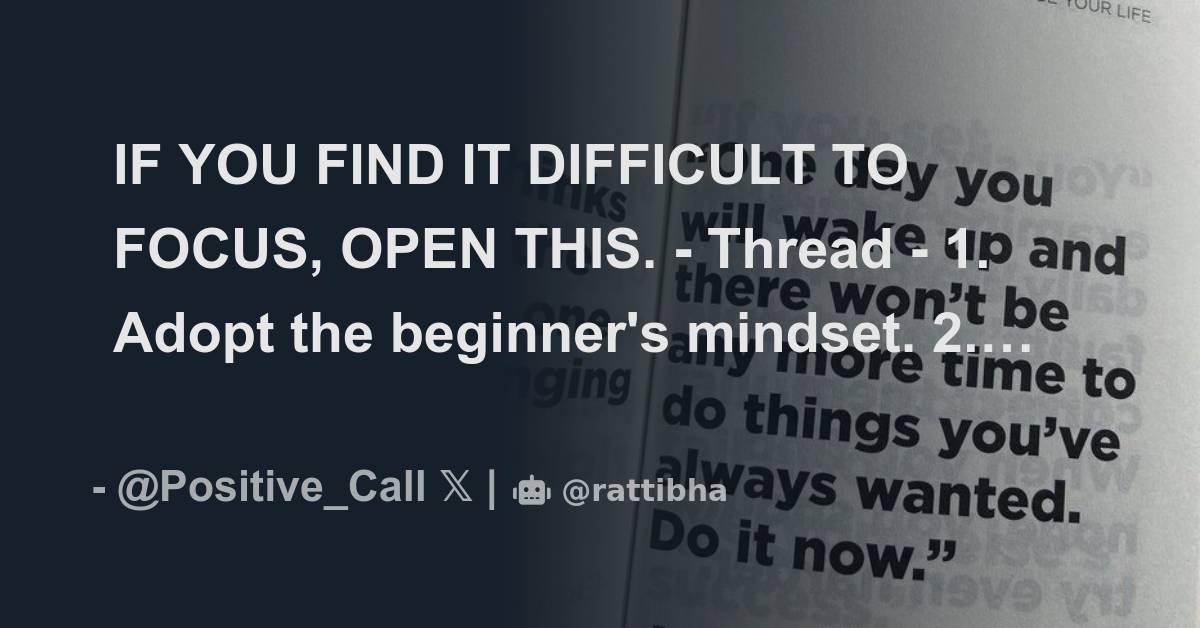 IF YOU FIND IT DIFFICULT TO FOCUS, OPEN THIS. - Thread - - Thread from ...