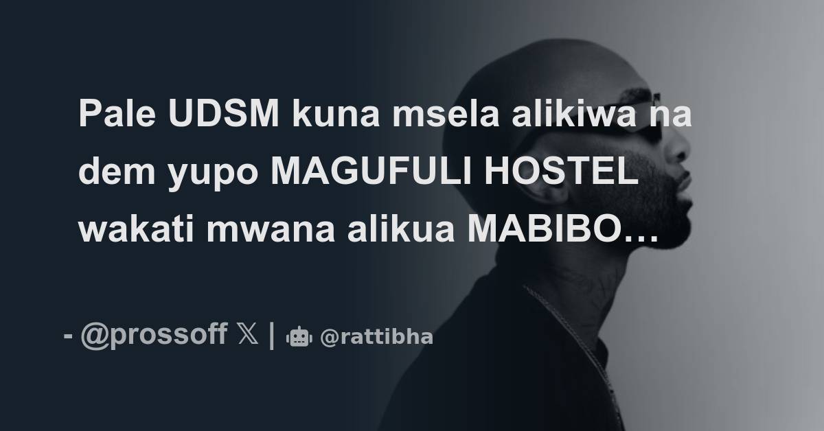 Pale UDSM kuna msela alikiwa na dem yupo MAGUFULI HOSTEL wakati mwana ...