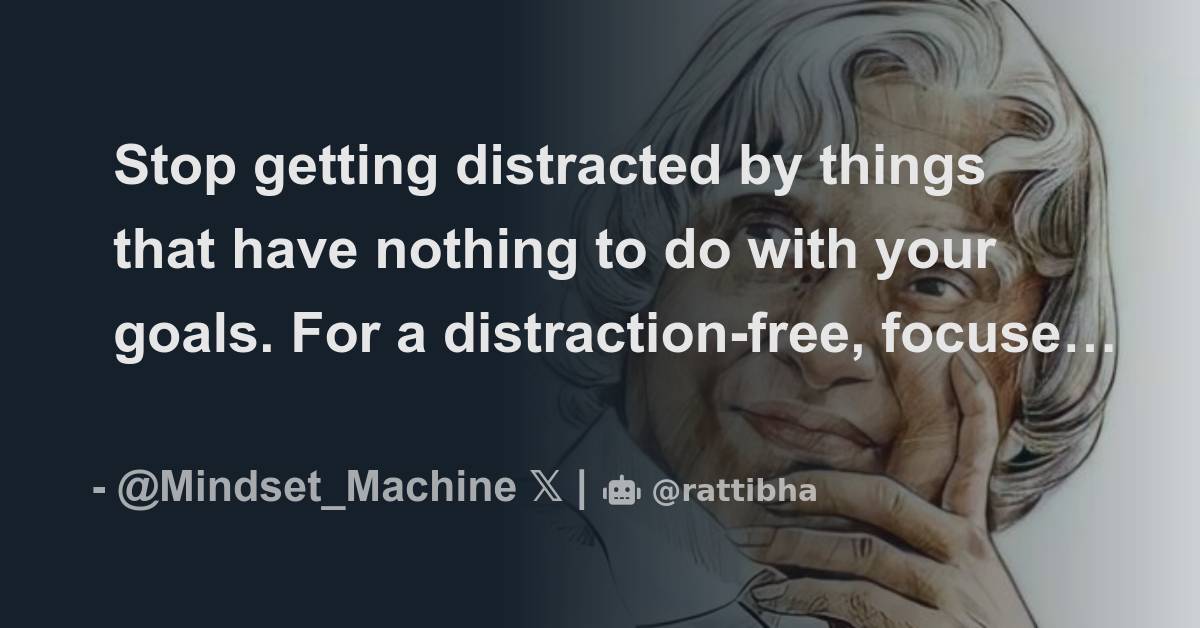 Stop getting distracted by things that have nothing to do with your ...