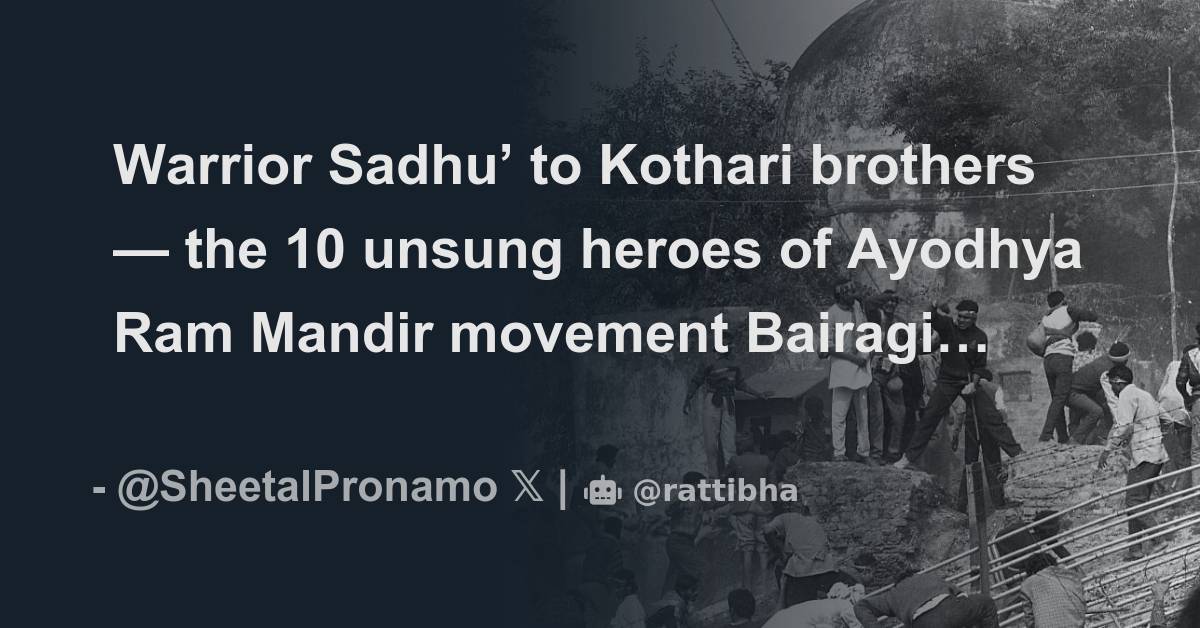 Warrior Sadhu’ to Kothari brothers — the 10 unsung heroes of Ayodhya ...