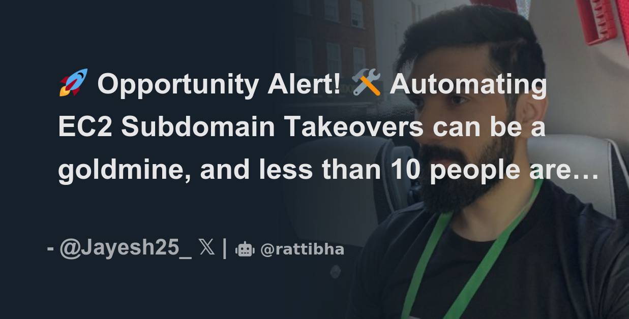 🚀 Opportunity Alert! 🛠️ Automating EC2 Subdomain Takeovers can be a ...