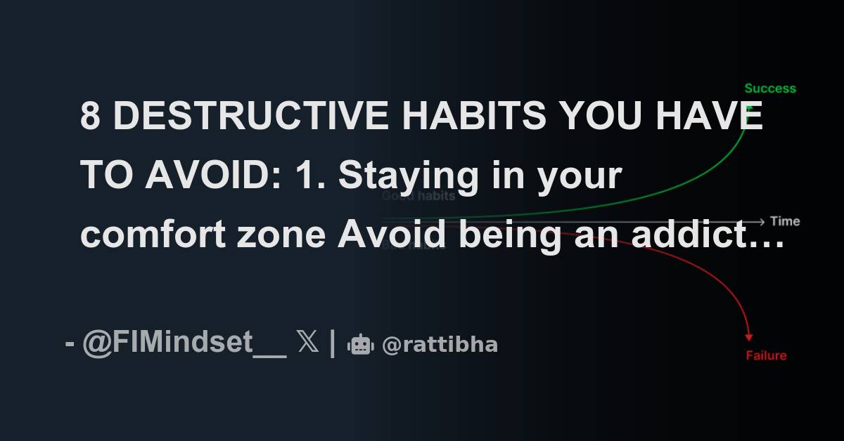 8 DESTRUCTIVE HABITS YOU HAVE TO AVOID: - Thread from BuildMindWealth ...