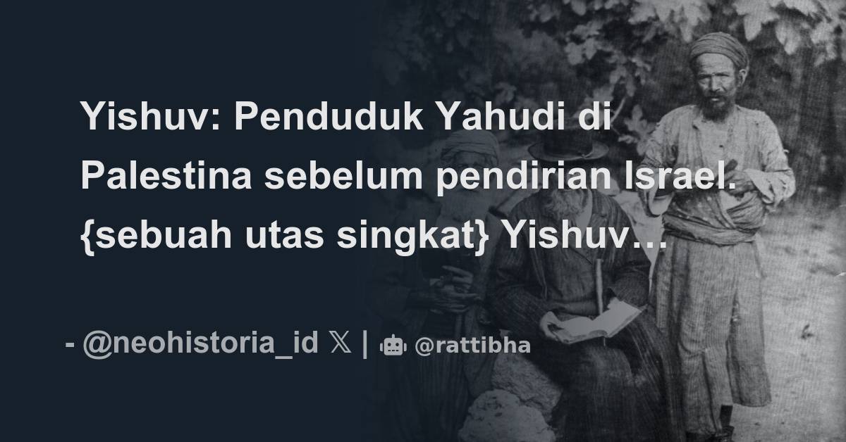 Yishuv: Penduduk Yahudi di Palestina sebelum pendirian Israel. {sebuah ...