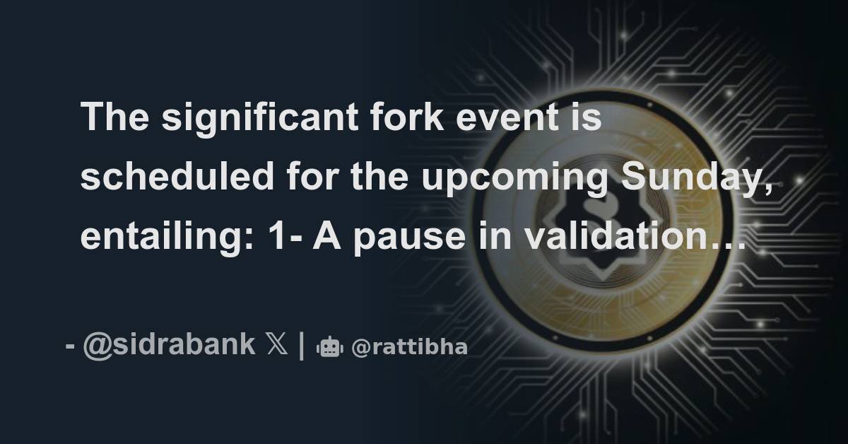 The significant fork event is scheduled for the upcoming Sunday ...