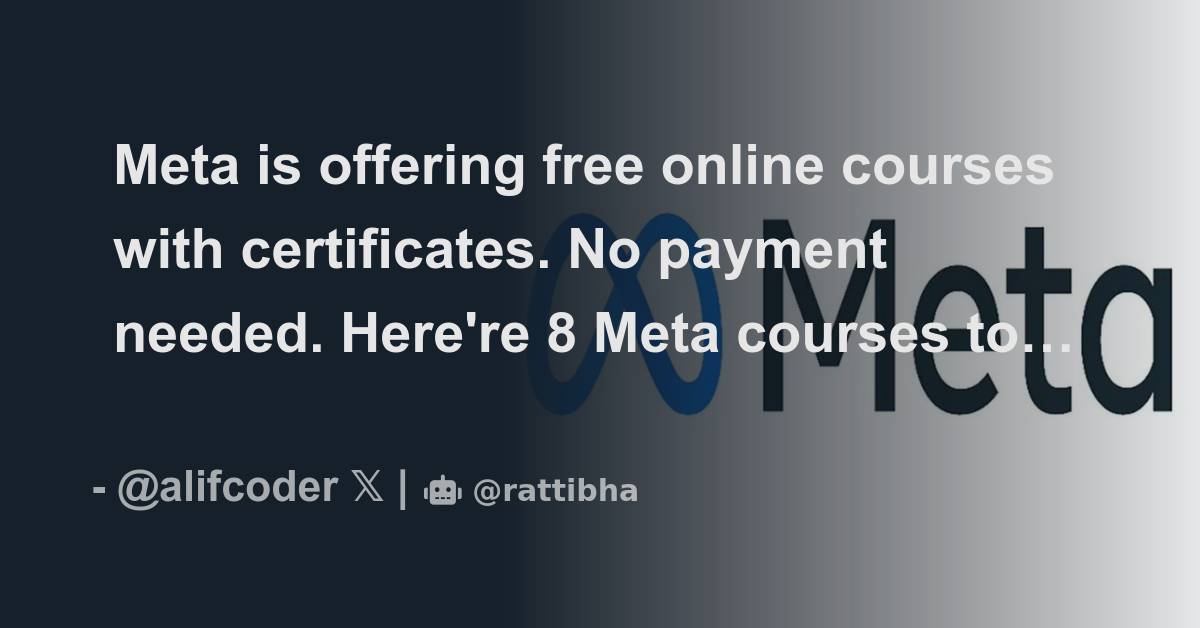 Meta is offering free online courses with certificates. No payment ...