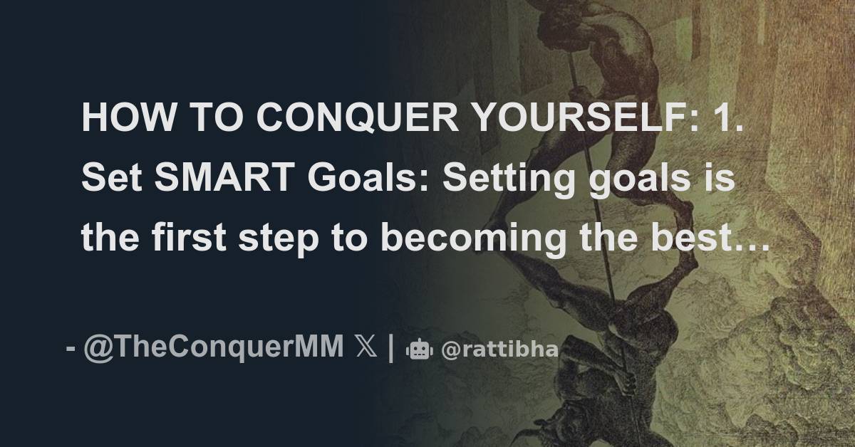 HOW TO CONQUER YOURSELF: - Thread from ConquerMindsetMoney | Self ...