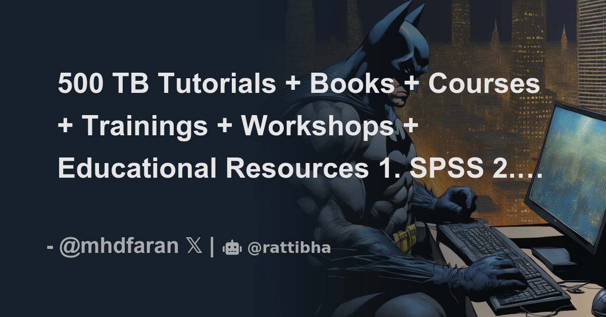 500 TB Tutorials + Books + Courses + Trainings + Workshops ...