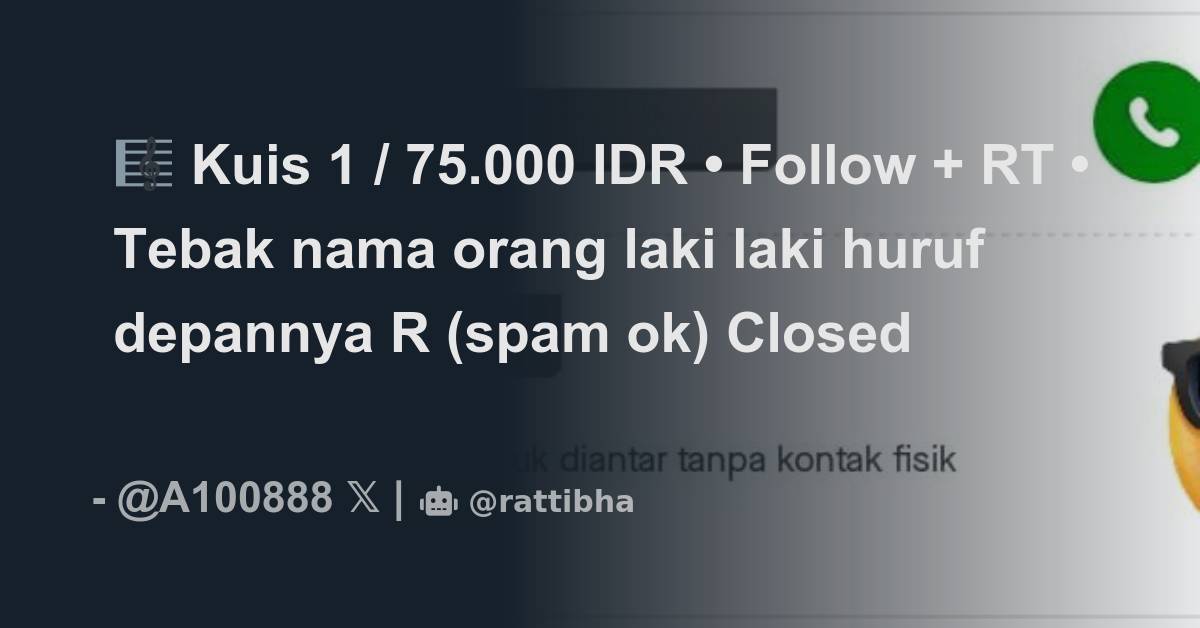 🎼 Kuis 1 / 75.000 IDR • Follow + RT • Tebak nama orang laki laki huruf depannya R (spam ok ...