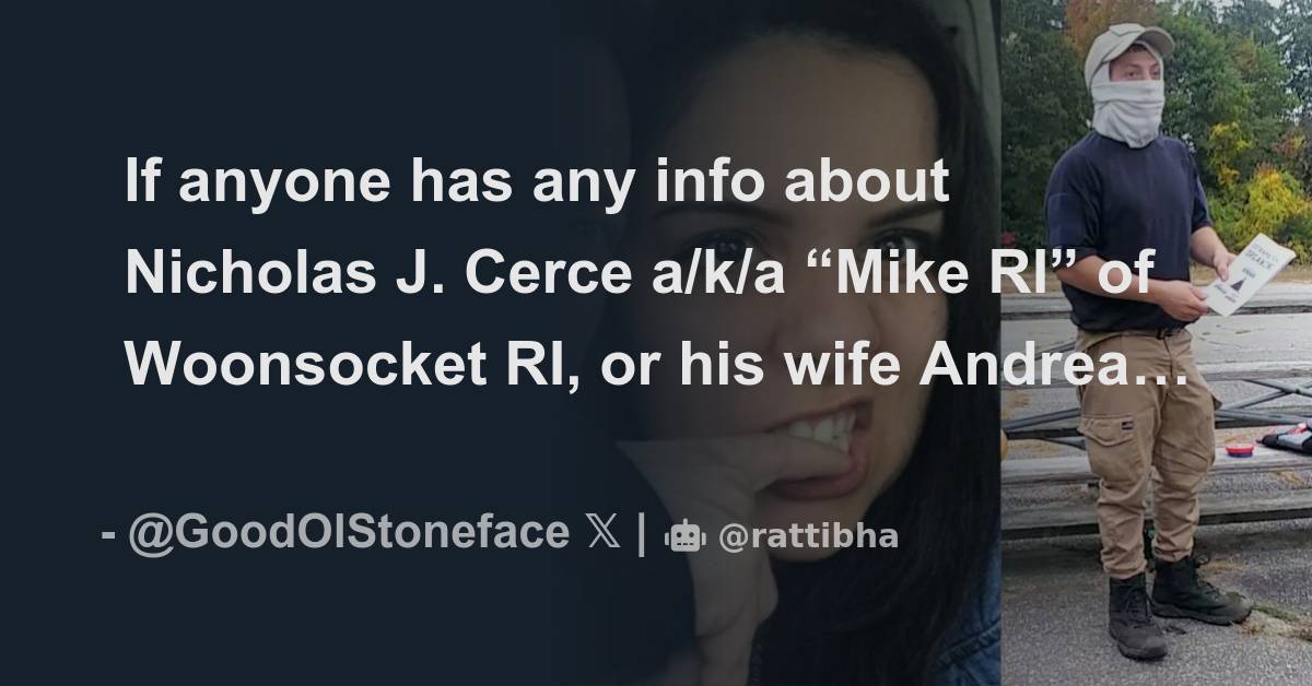 If anyone has any info about Nicholas J. Cerce a/k/a “Mike RI” of ...