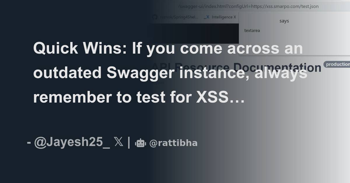 Quick Wins If You Come Across An Outdated Swagger Instance Always Remember To Test For Xss