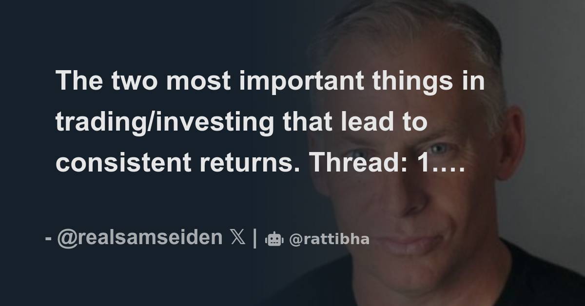 The two most important things in trading/investing that lead to ...