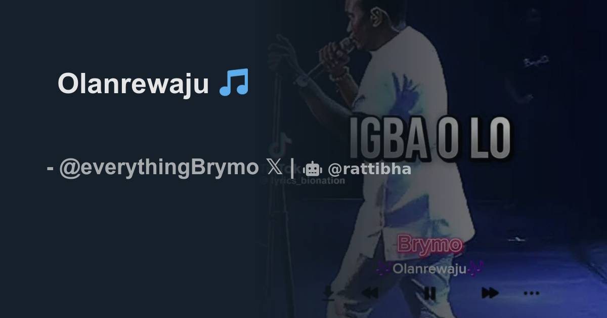 Olanrewaju 🎵 - المسلسل من BRYMO @everythingBrymo - رتبها