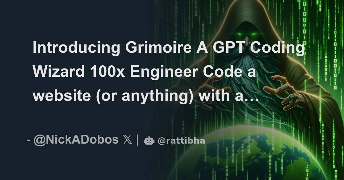Introducing Grimoire A GPT Coding Wizard 100x Engineer Code a website (or anything) with a ...