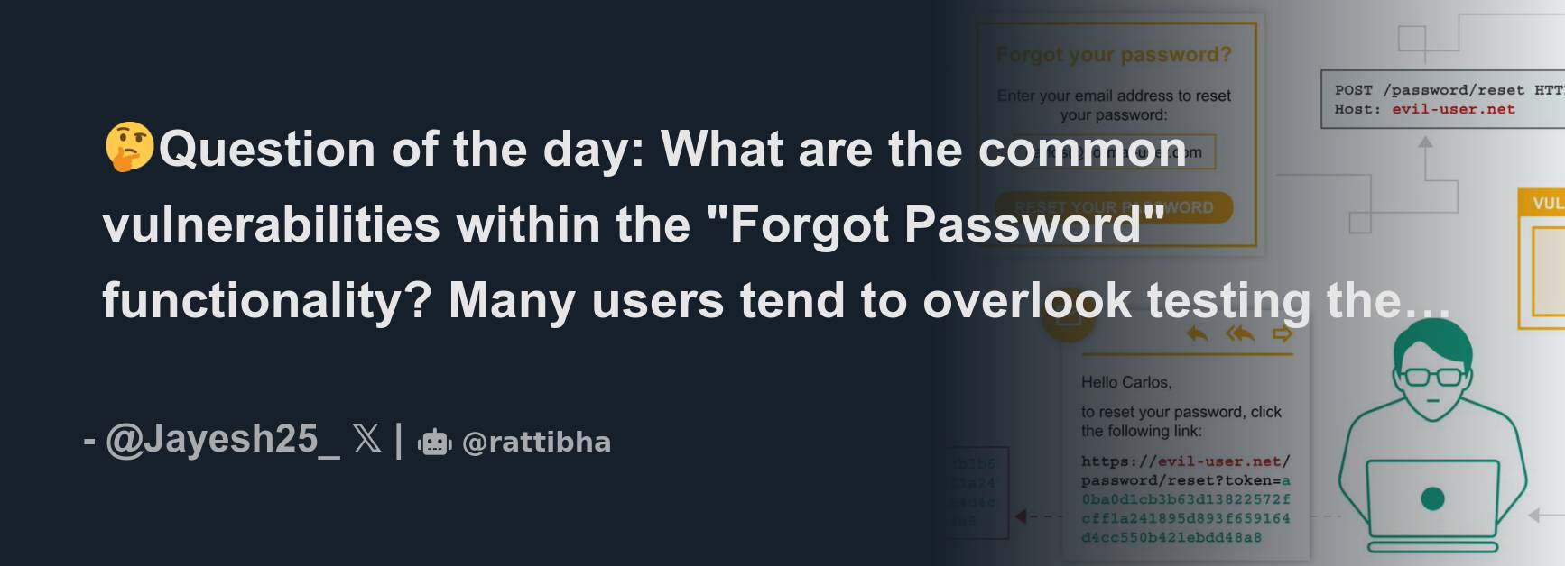 🤔Question of the day: What are the common vulnerabilities within the "Forgot Password ...