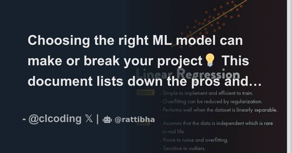 Choosing the right ML model can make or break your project💡 This document lists down the pros ...
