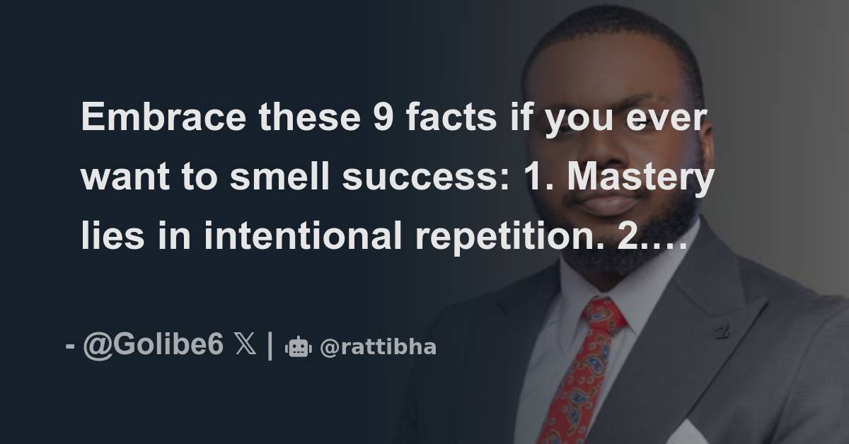 Embrace these 9 facts if you ever want to smell success: 1. Mastery ...