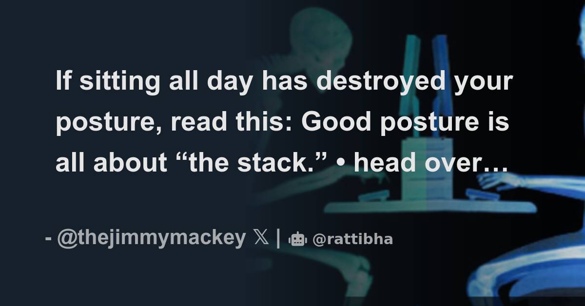 If sitting all day has destroyed your posture, read this: - المسلسل من ...