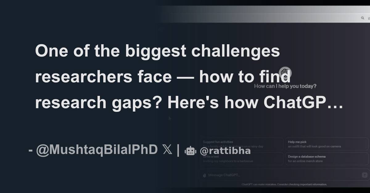 One of the biggest challenges researchers face — how to find research gaps? Here's how ChatGPT ...