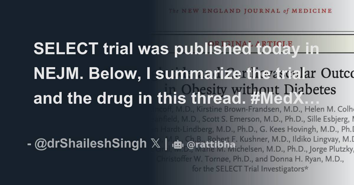 SELECT trial was published today in NEJM. Below, I summarize the trial ...
