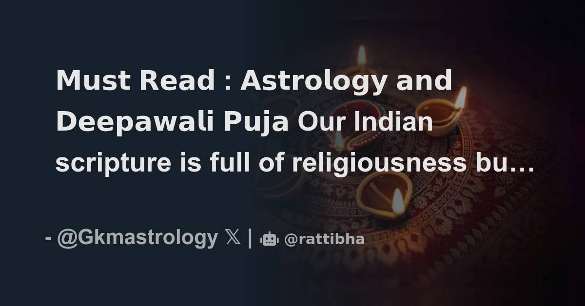 𝗠𝘂𝘀𝘁 𝗥𝗲𝗮𝗱 : 𝗔𝘀𝘁𝗿𝗼𝗹𝗼𝗴𝘆 𝗮𝗻𝗱 𝗗𝗲𝗲𝗽𝗮𝘄𝗮𝗹𝗶 𝗣𝘂𝗷𝗮 Our Indian scripture is full ...