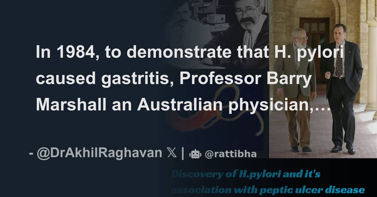 In 1984, to demonstrate that H. pylori caused gastritis, Professor ...