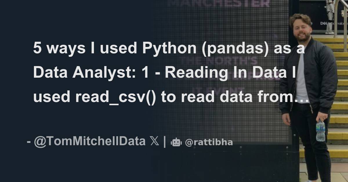 5 ways I used Python (pandas) as a Data Analyst: - Thread from Tom ...