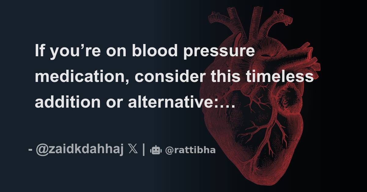 If you’re on blood pressure medication, consider this timeless addition ...
