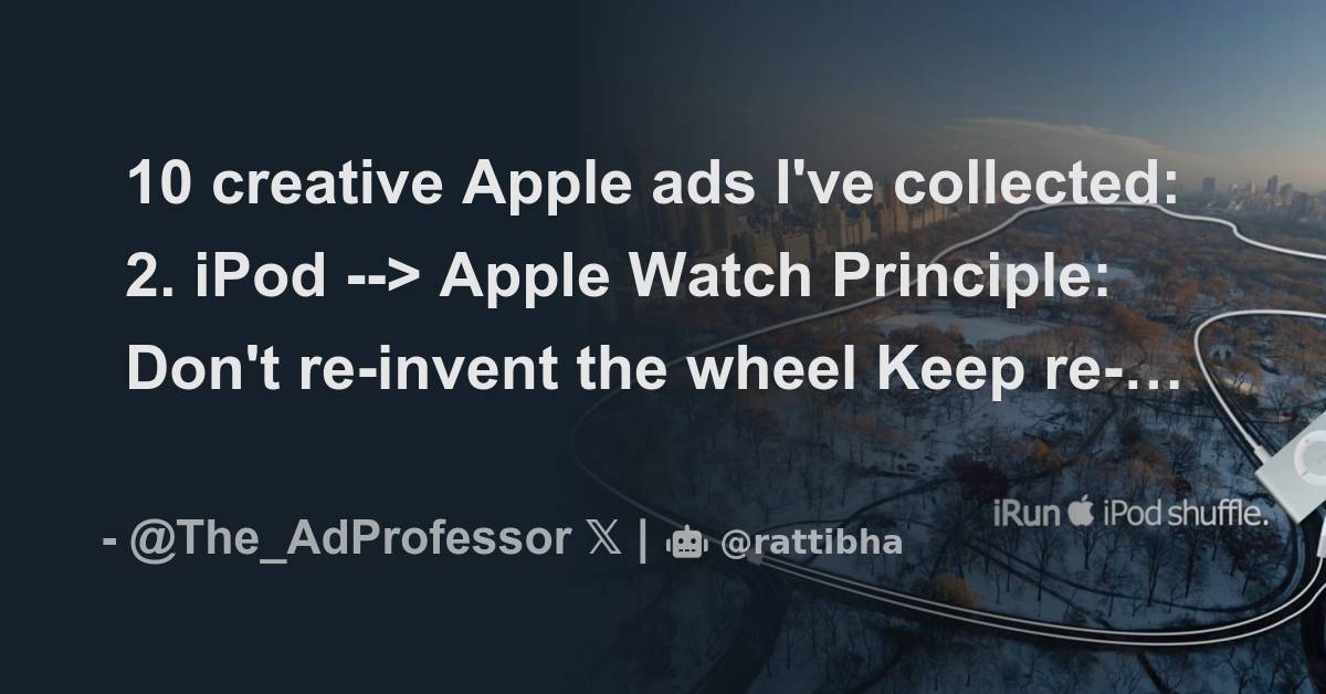 10 creative Apple ads I've collected: - Thread from The Ad Professor @The_AdProfessor - Rattibha