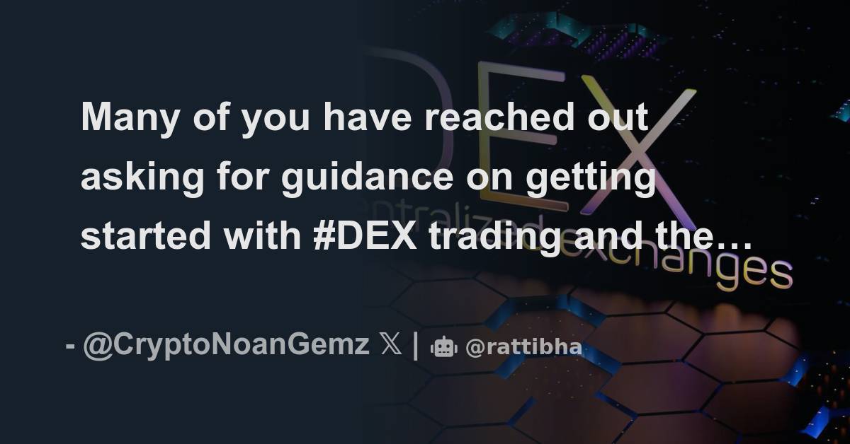 Many of you have reached out asking for guidance on getting started with #DEX trading and the ...