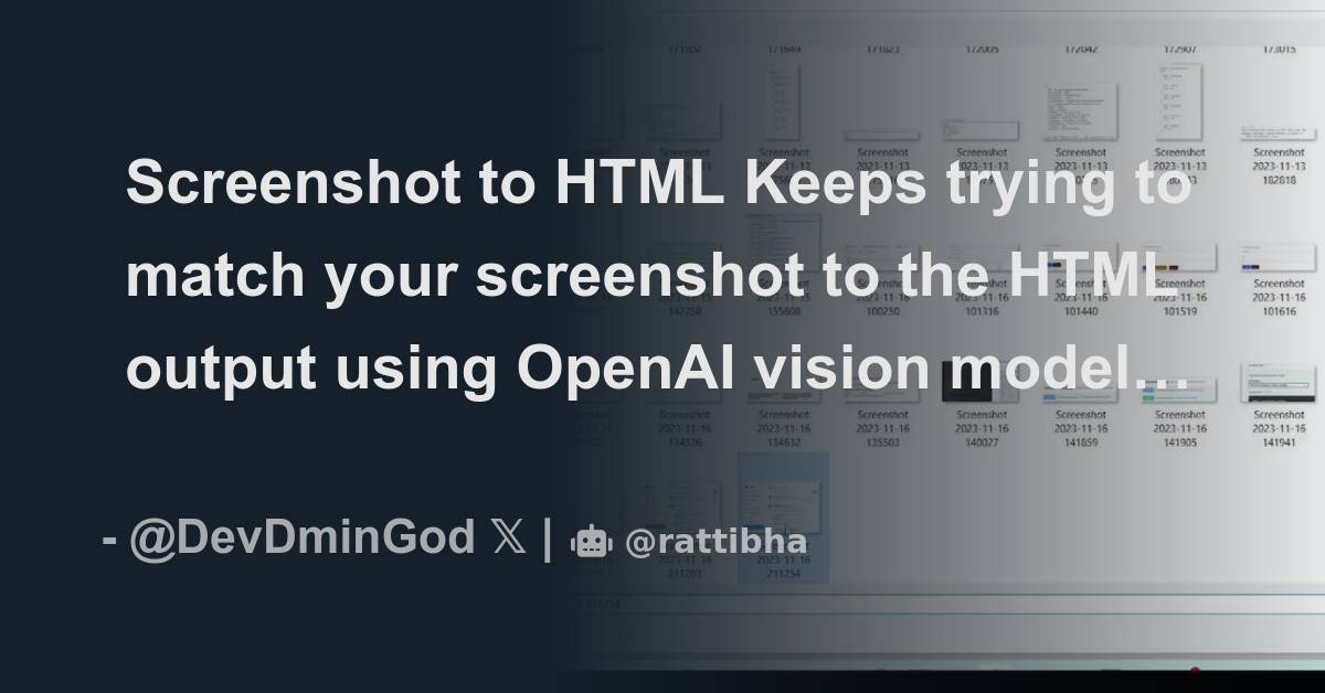 Screenshot to HTML Keeps trying to match your screenshot to the HTML ...