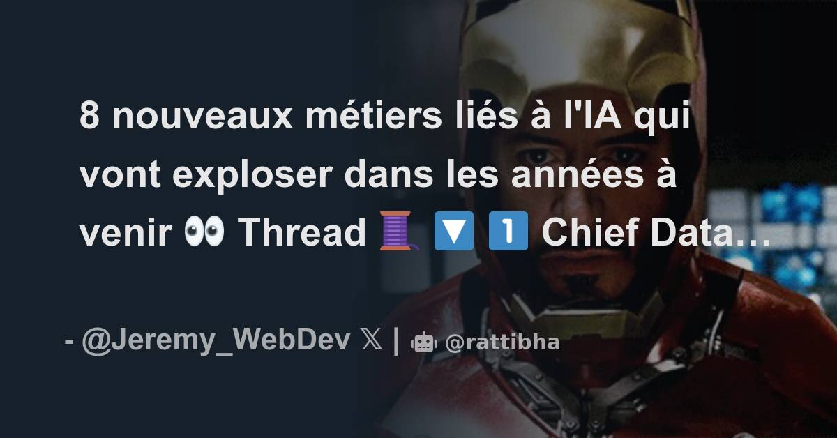 8 nouveaux métiers liés à l'IA qui vont exploser dans les années à venir 👀 Thread 🧵 🔽 - Thread ...