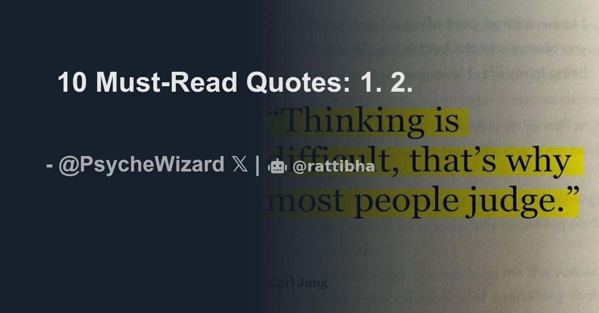 10 Must-Read Quotes: 1. - Thread from Psyche Wizard @PsycheWizard ...