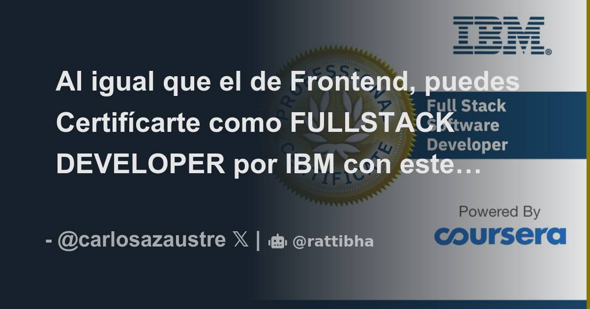 Al igual que el de Frontend, puedes Certifícarte como FULLSTACK ...