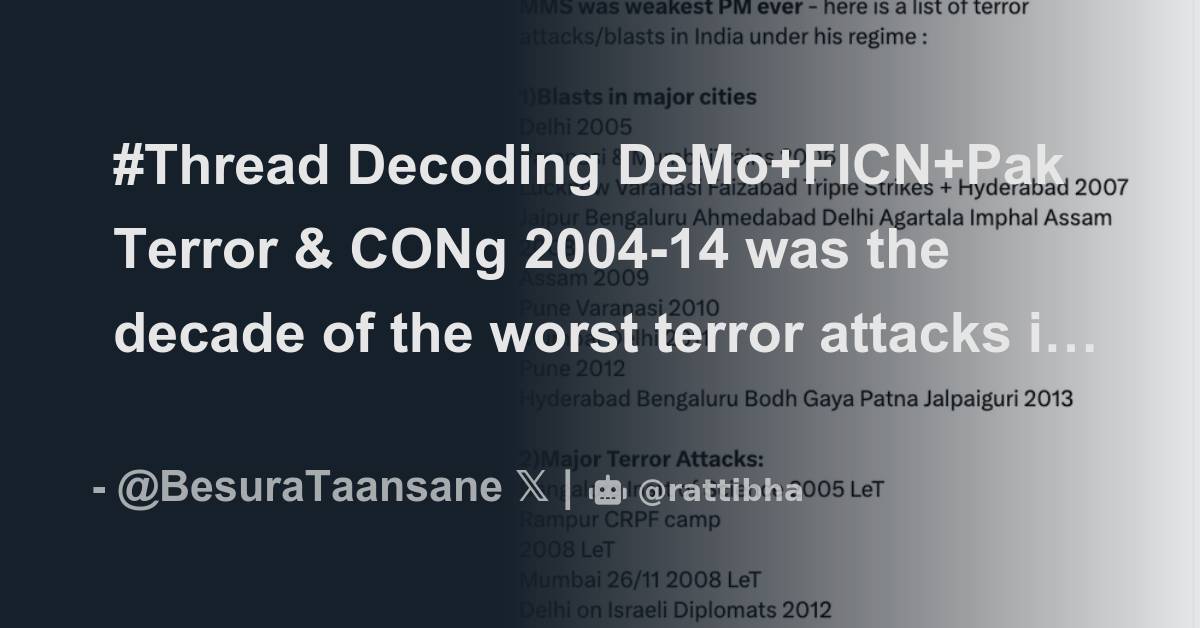 #Thread Decoding DeMo+FICN+Pak Terror & CONg 2004-14 was the decade of ...