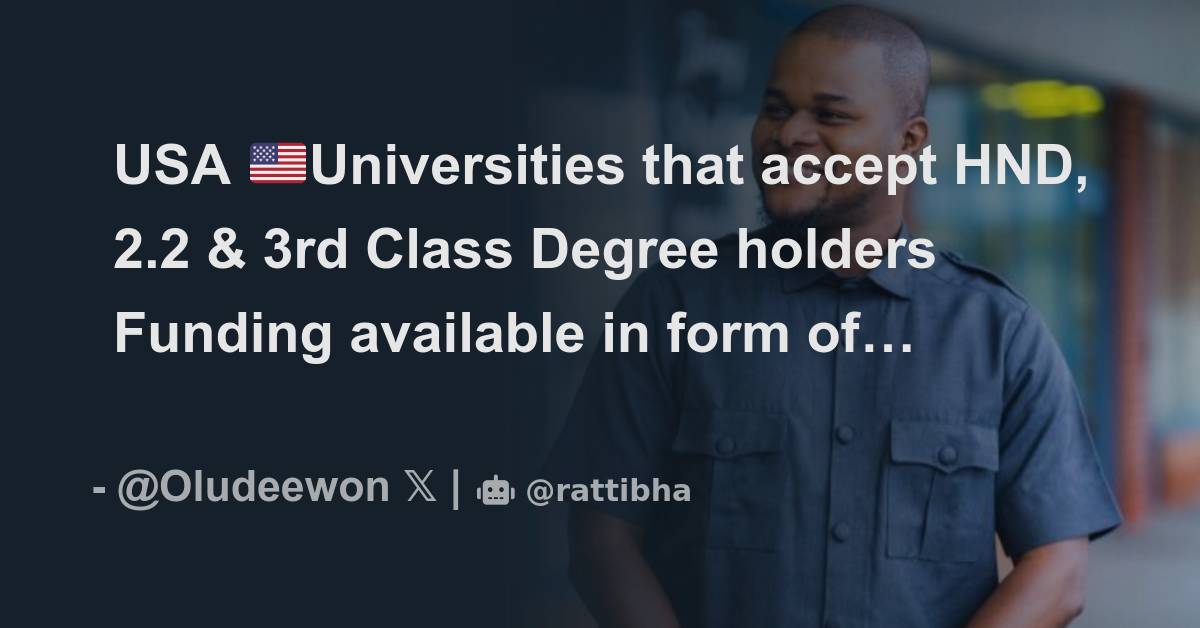 USA 🇺🇸Universities that accept HND, 2.2 & 3rd Class Degree holders Funding available in form of ...