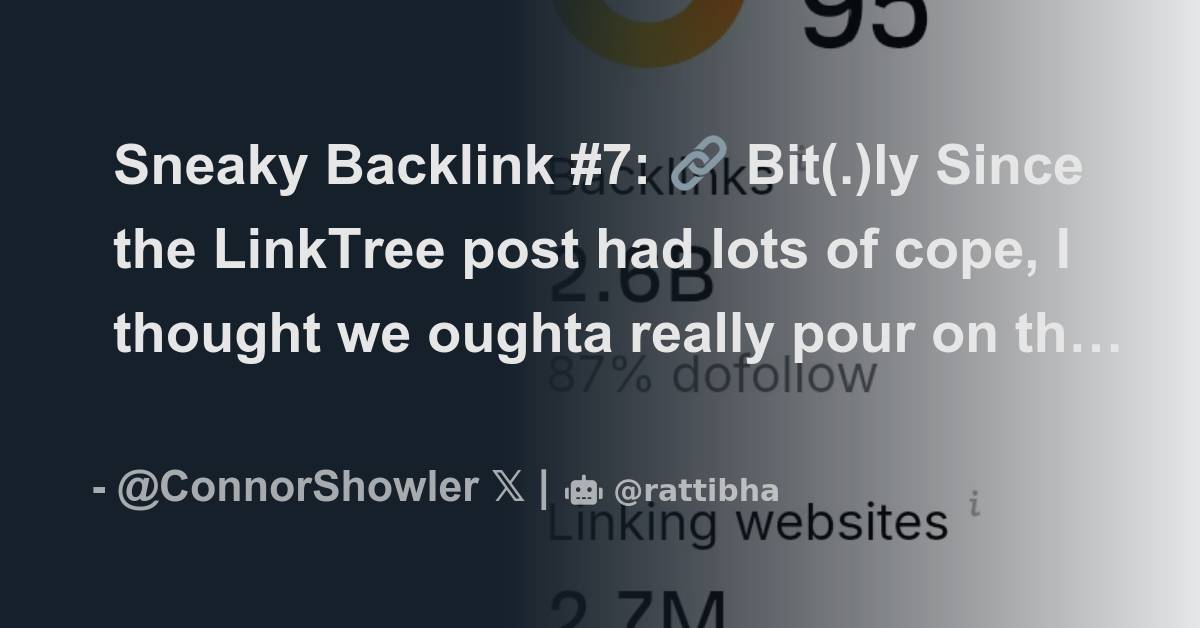 Sneaky Backlink #7: 🔗 Bit(.)ly Since the LinkTree post had lots of cope ...