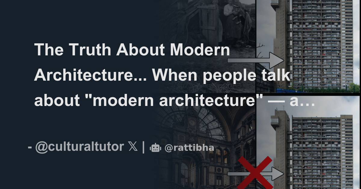 The Truth About Modern Architecture... - Thread from The Cultural Tutor ...