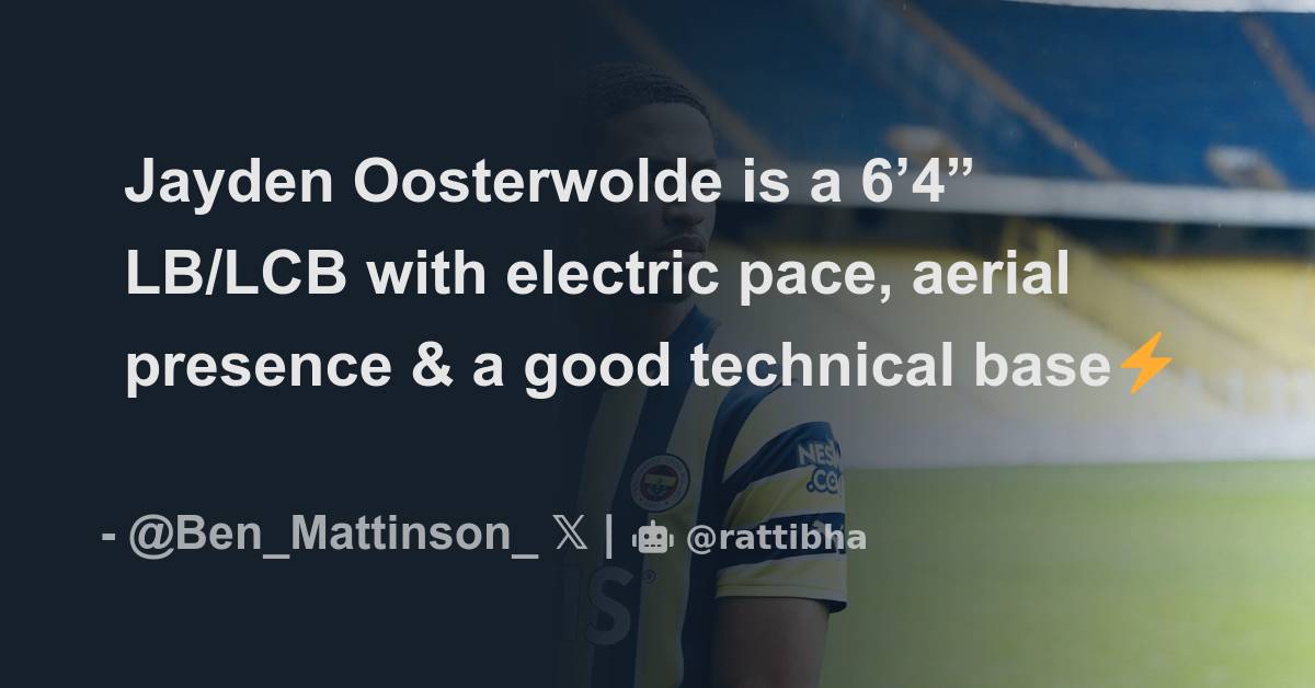 Jayden Oosterwolde is a 6’4” LB/LCB with electric pace, aerial presence & a good technical base⚡ ...