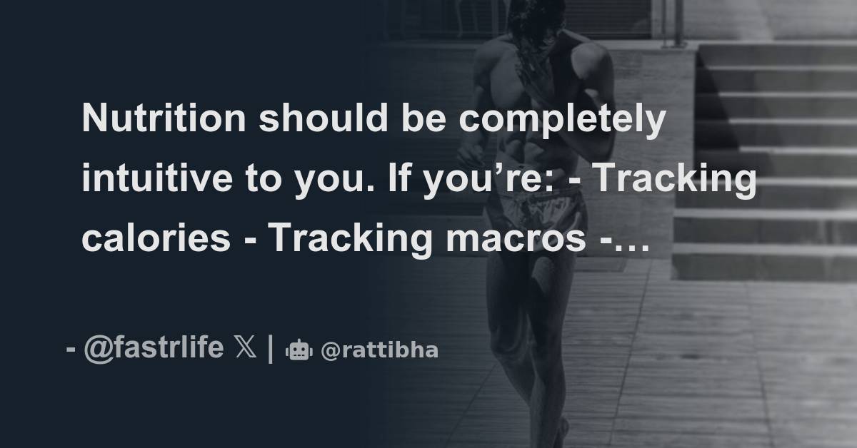 Nutrition should be completely intuitive to you. If you’re: - Tracking calories - Tracking ...
