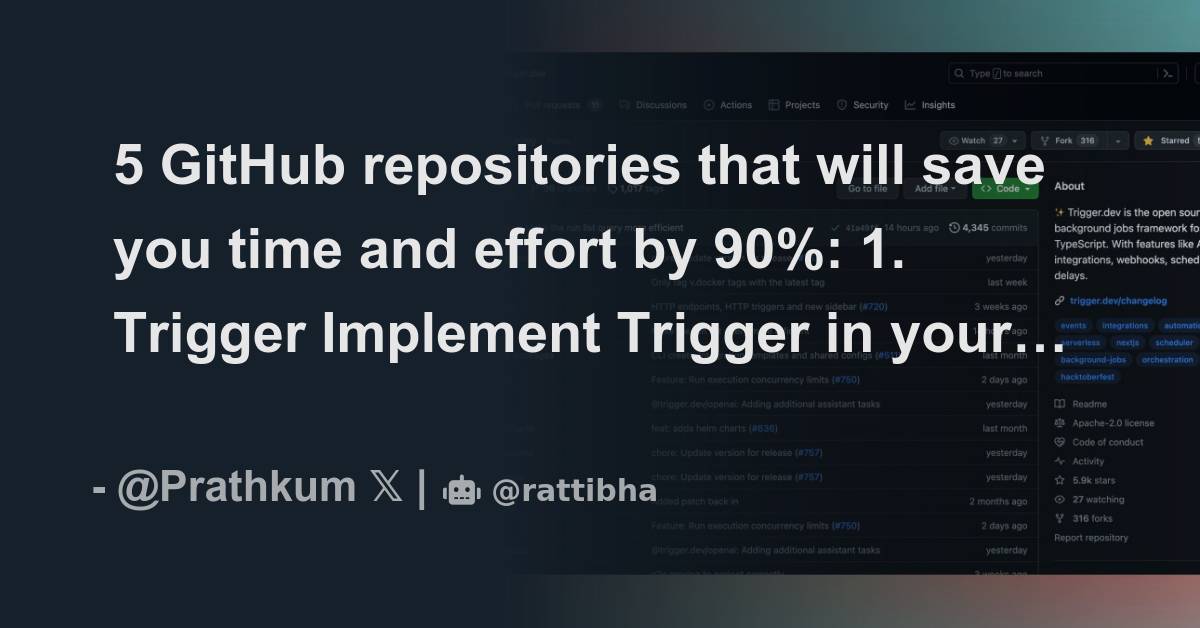 5 GitHub repositories that will save you time and effort by 90%: - Thread from Pratham @Prathkum ...