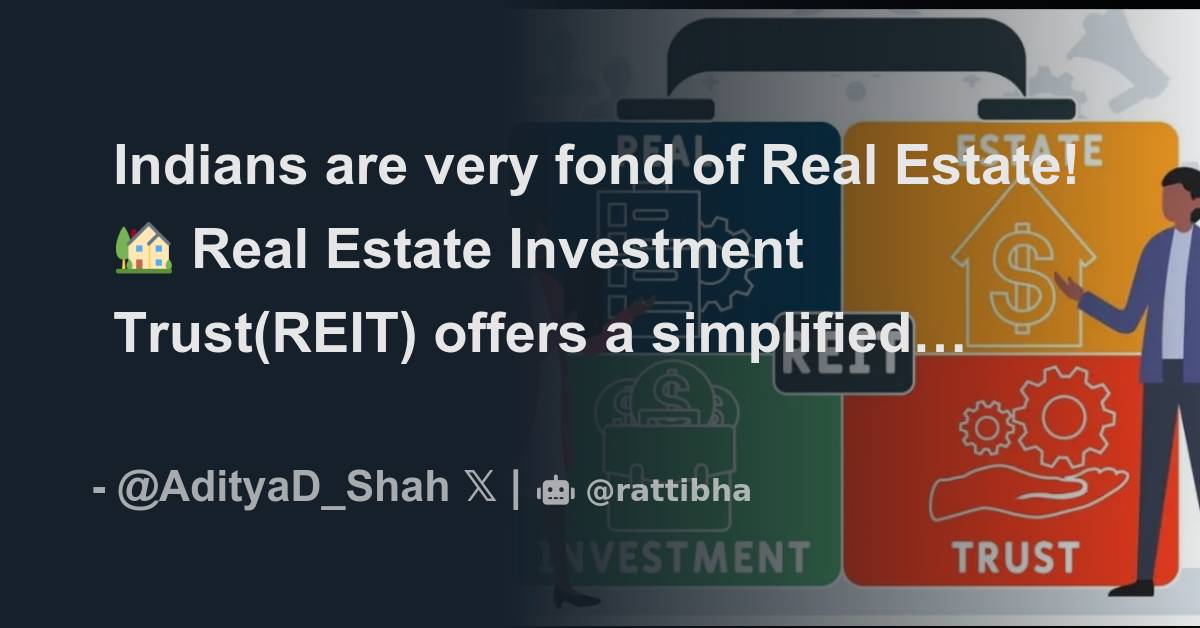 Indians are very fond of Real Estate!🏡 Real Estate Investment Trust ...