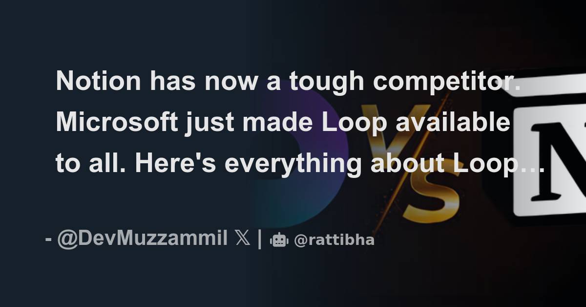 Notion has now a tough competitor. Microsoft just made Loop available ...