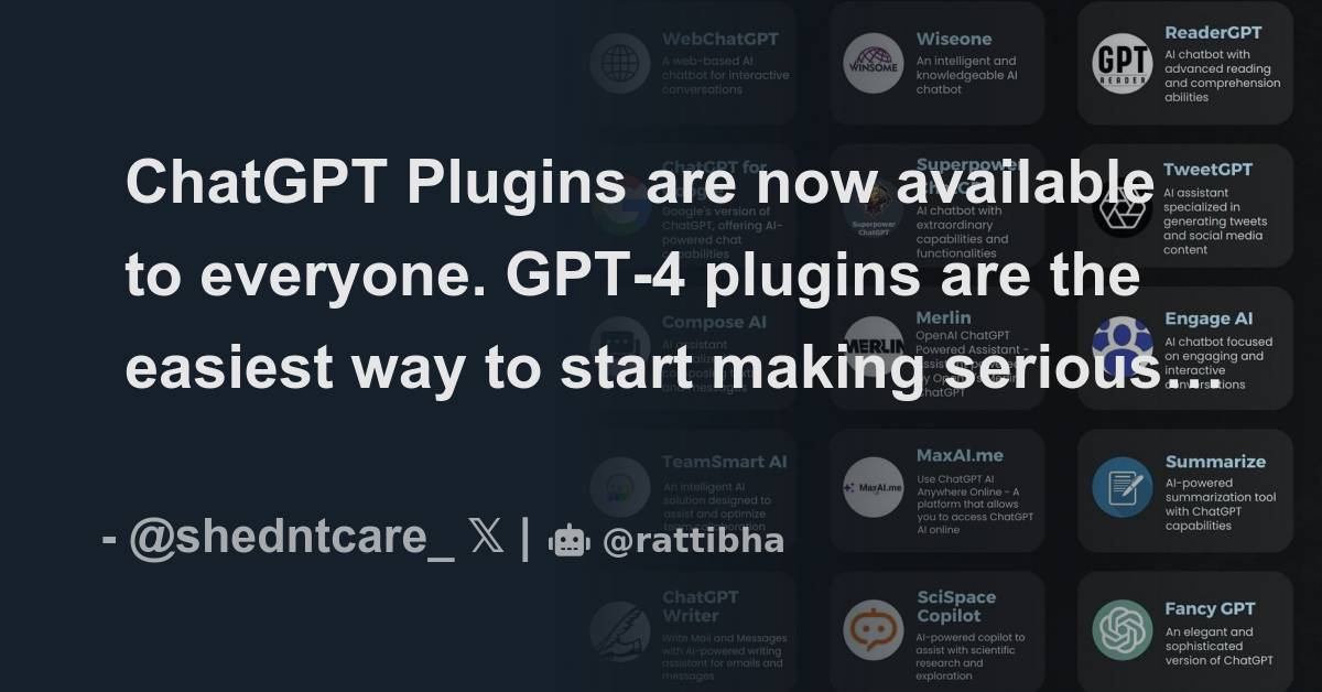 ChatGPT Plugins are now available to everyone. GPT-4 plugins are the easiest way to start making ...
